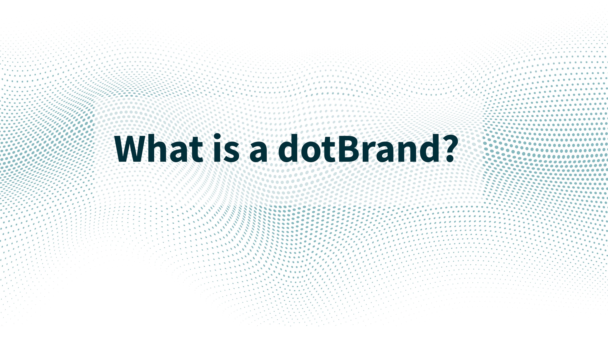 What is a dotBrand?