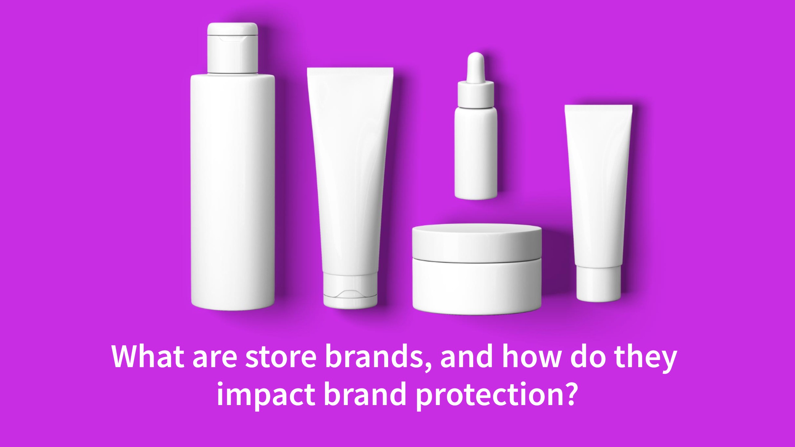 What are store brands, and how do they impact brand protection?