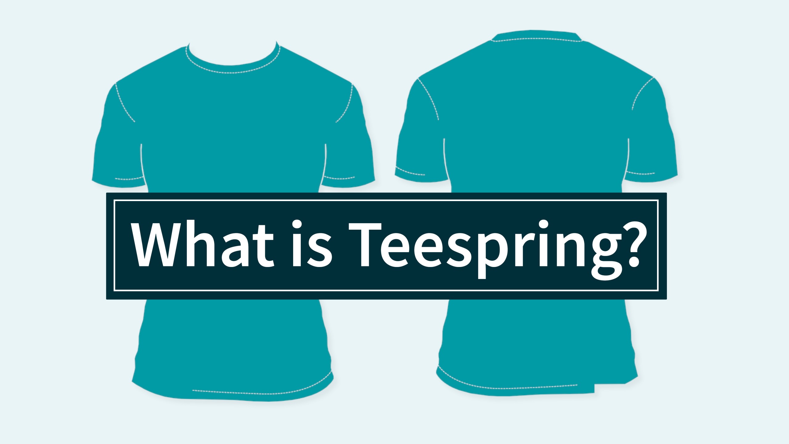 What is Teespring? | globaleyez